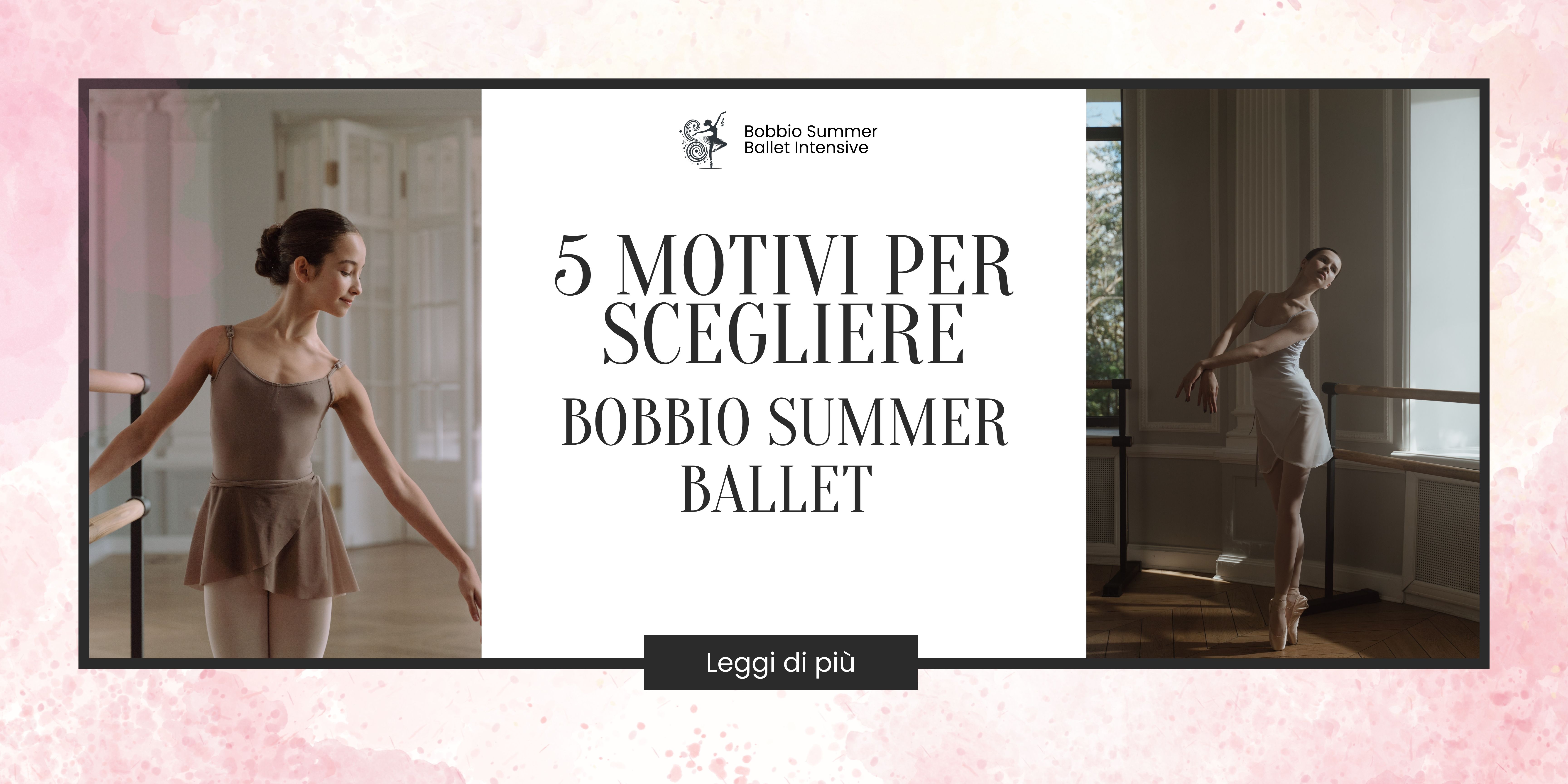 Corso intensivo estivo di danza 2025 | Bobbio Summer Ballet